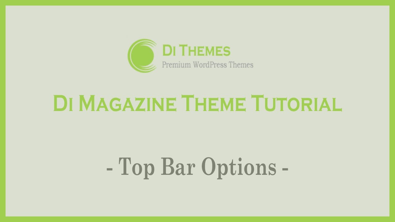 Top Bar Options - Di Magazine WordPress Theme - YouTube