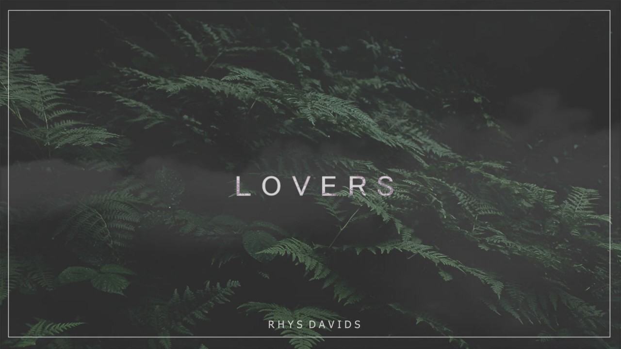 Rhys Davids - L O V E R S (Official Audio) - YouTube