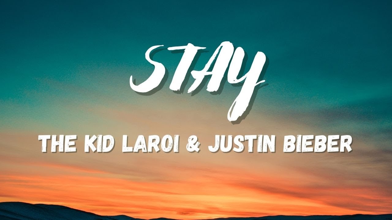 The Kid LAROI, Justin Bieber - Stay (Lyrics) - YouTube