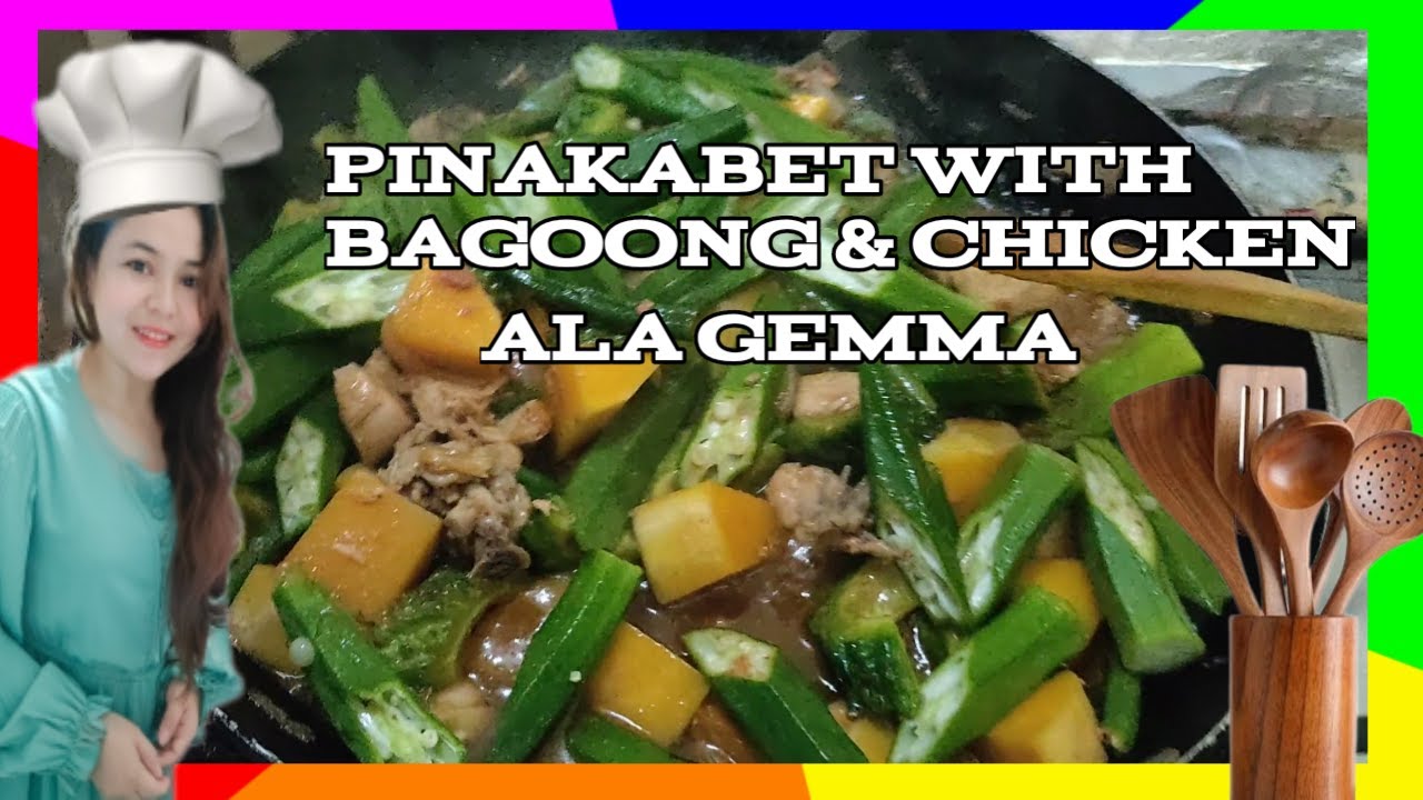 PINAKBET WITH BAGOONG AND CHICKEN RECIPE//Gemma Karate #pinakbetrecipe ...