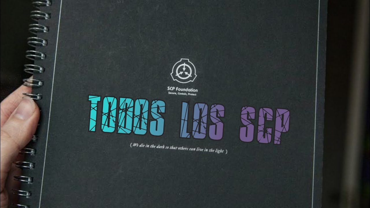 TODOS LOS SCP || episodio #1 - YouTube