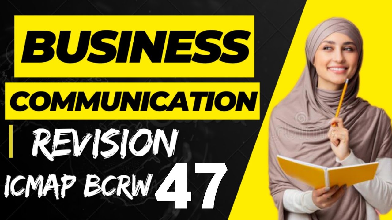 Lecture No 47|Business communication and report writing| ICMAP lectures ...