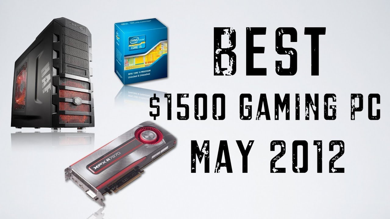 BEST $1500 High-End Gaming PC System Build - May 2012 (Ivy Bridge ...