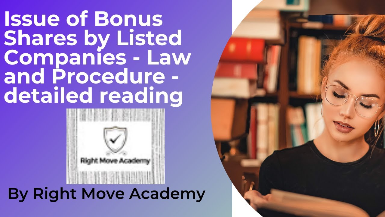 Issue of bonus shares by listed companies - law and procedure ...