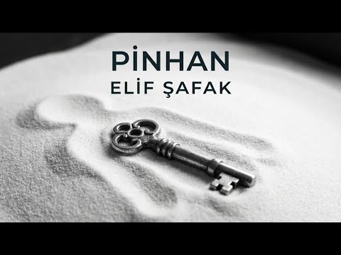Elif Şafak - Pinhan (Sesli Kitap Özeti)