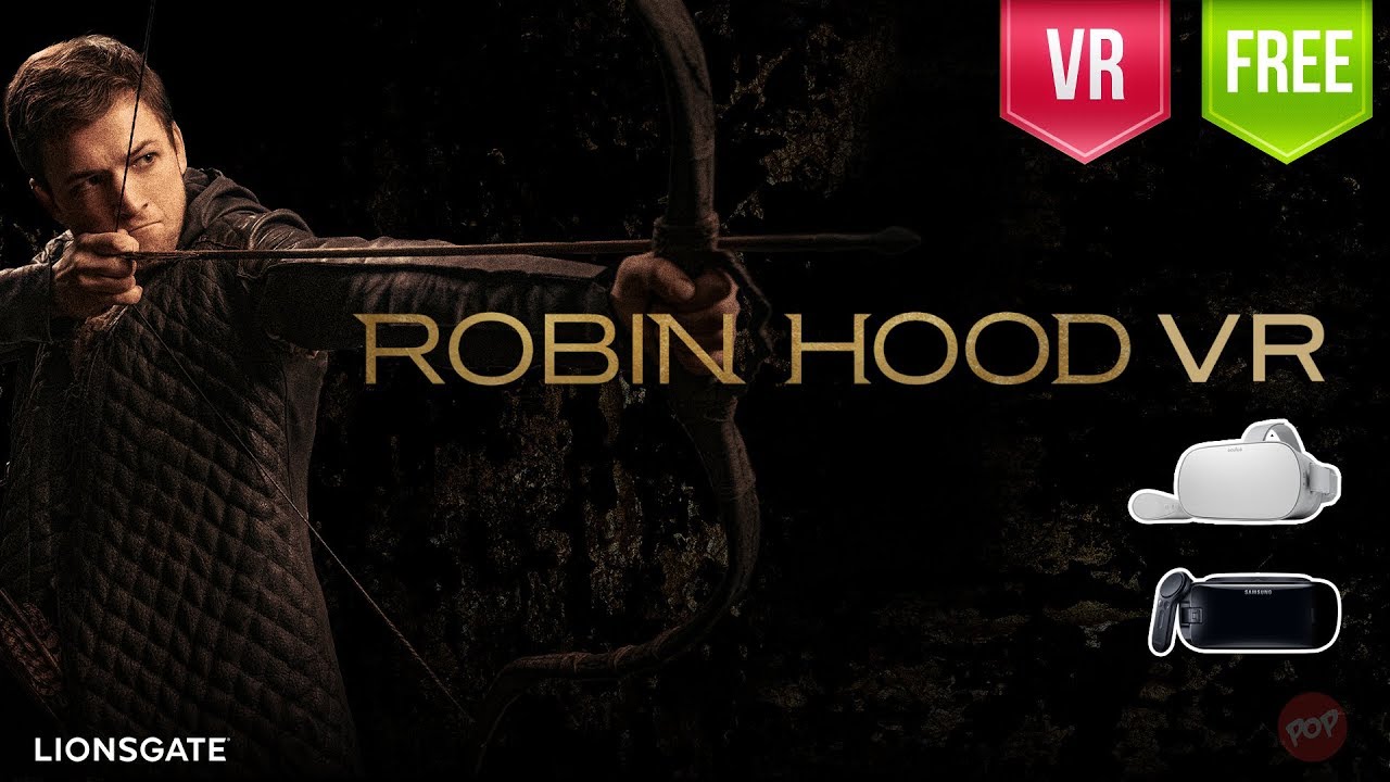 Become Robin Hood in VR with this freebie VR game from Robin Hood movie ...