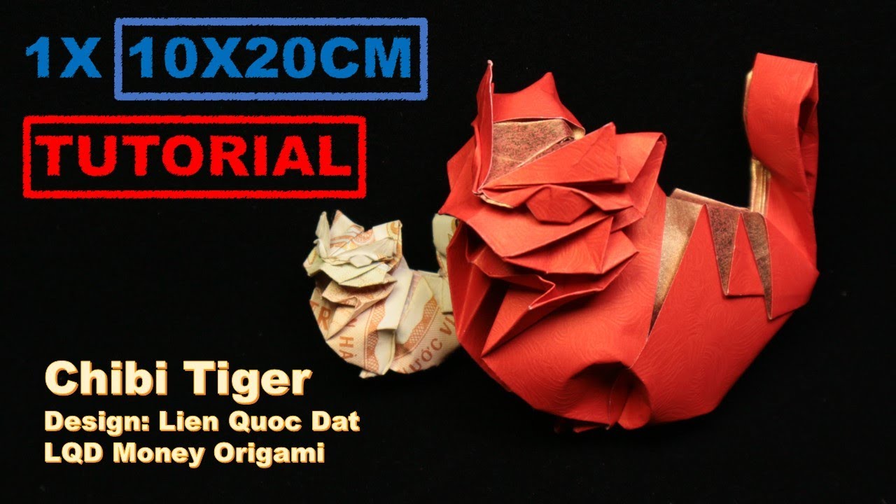 Chibi Tiger| Lucky Tiger (Lien Quoc Dat) - LQD Money Origami - YouTube