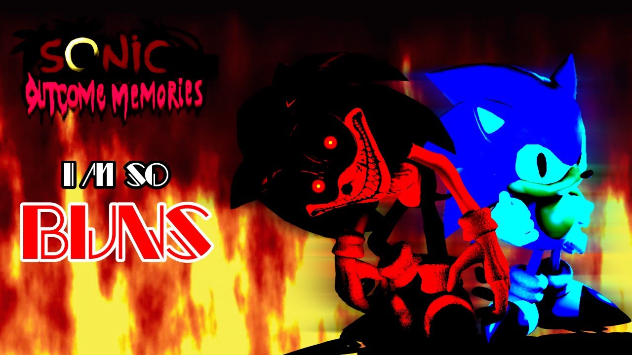 How to NOT play Sonic and 2011x | Sonic.EXE Outcome Memories - YouTube
