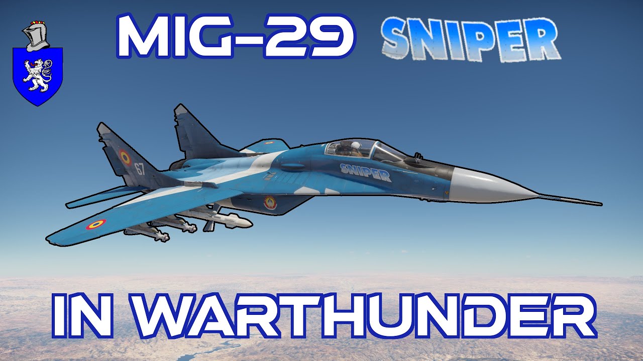 Mig-29 SNIPER In War Thunder : A Basic Review - YouTube