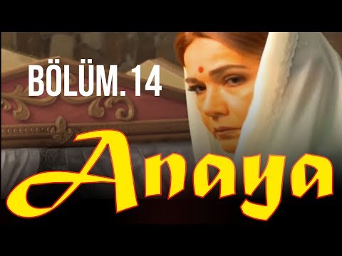ANAYA - BÖLÜM 14