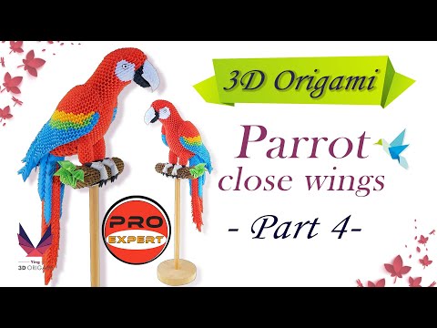 3D Origami Big Parrot_Close Wings_Part 4_Pro-Expert_Tutorial