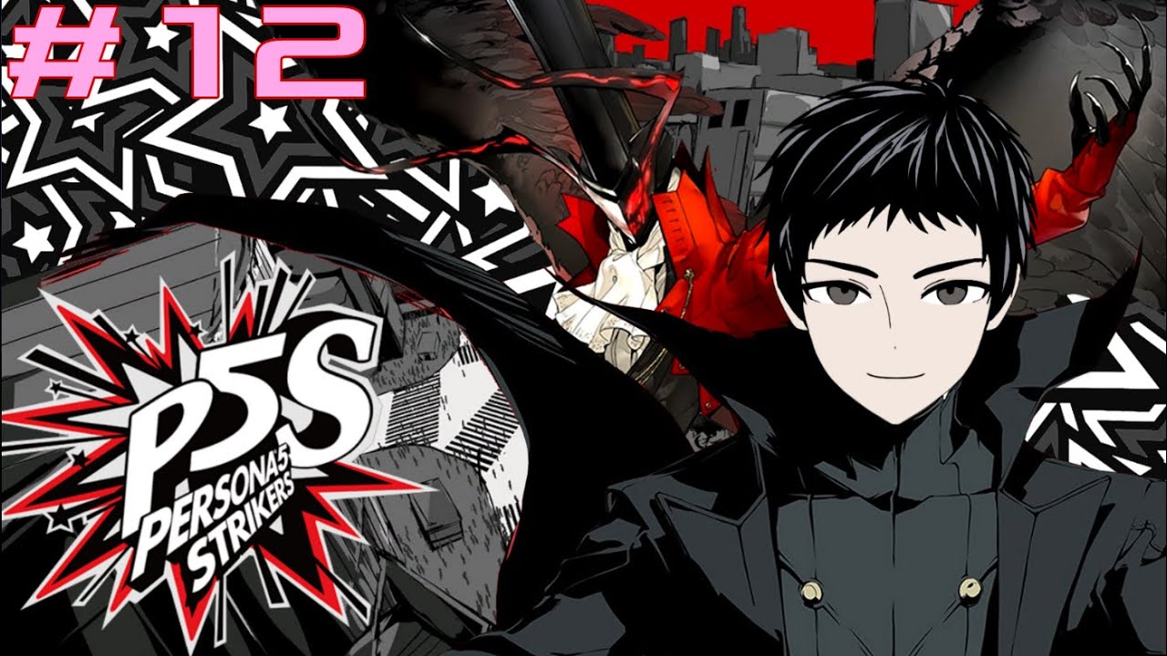 [ENVtuber] Osaka Time! [Persona 5 Strikers] #12 - YouTube