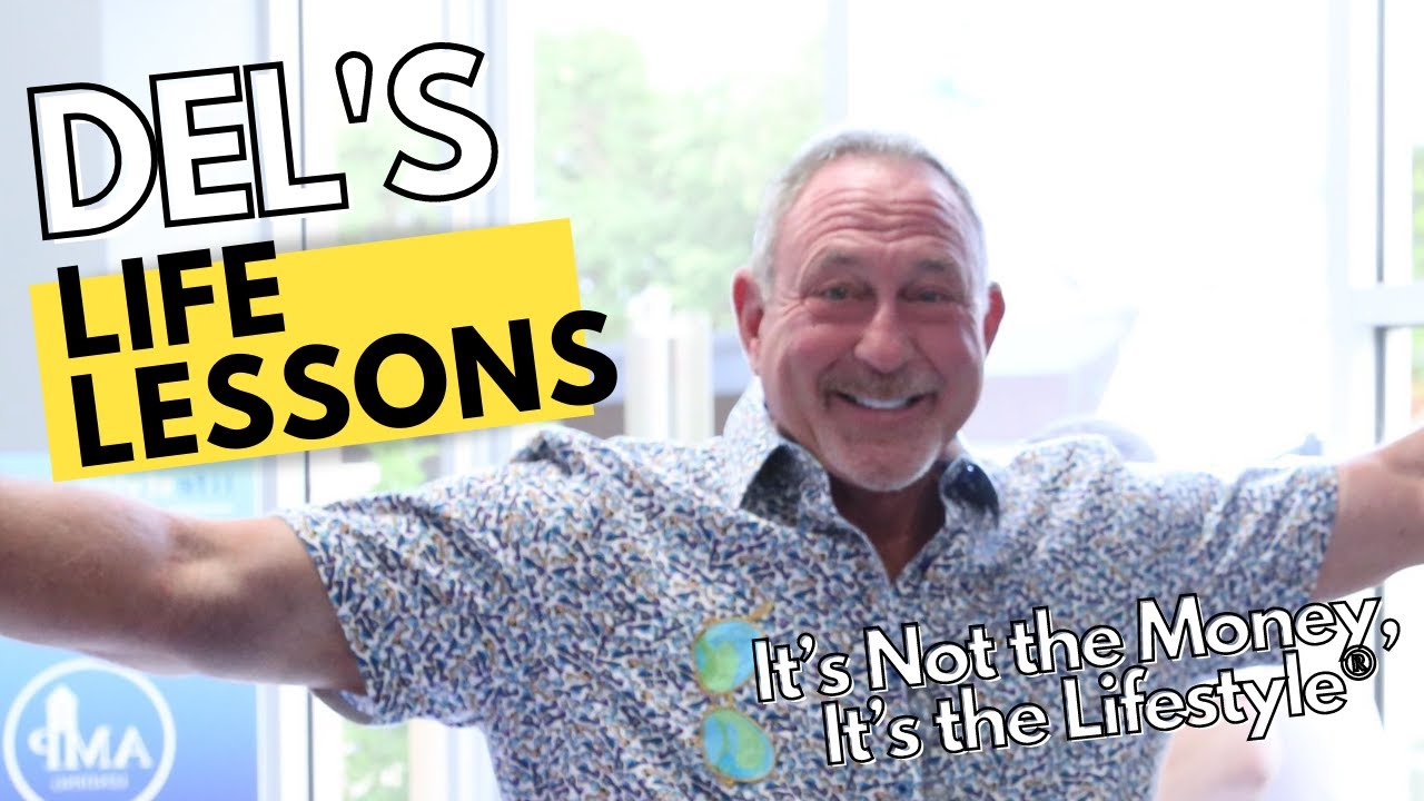 Del Walmsley's Life Lessons: Its Not The Money, Its The Lifestyle ...