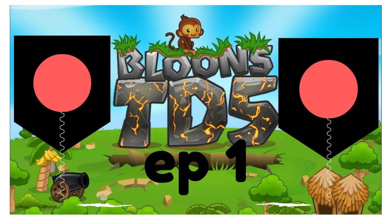 Bloon Tower Defense 5 EP 1 monkeys!!!!!!!! - YouTube
