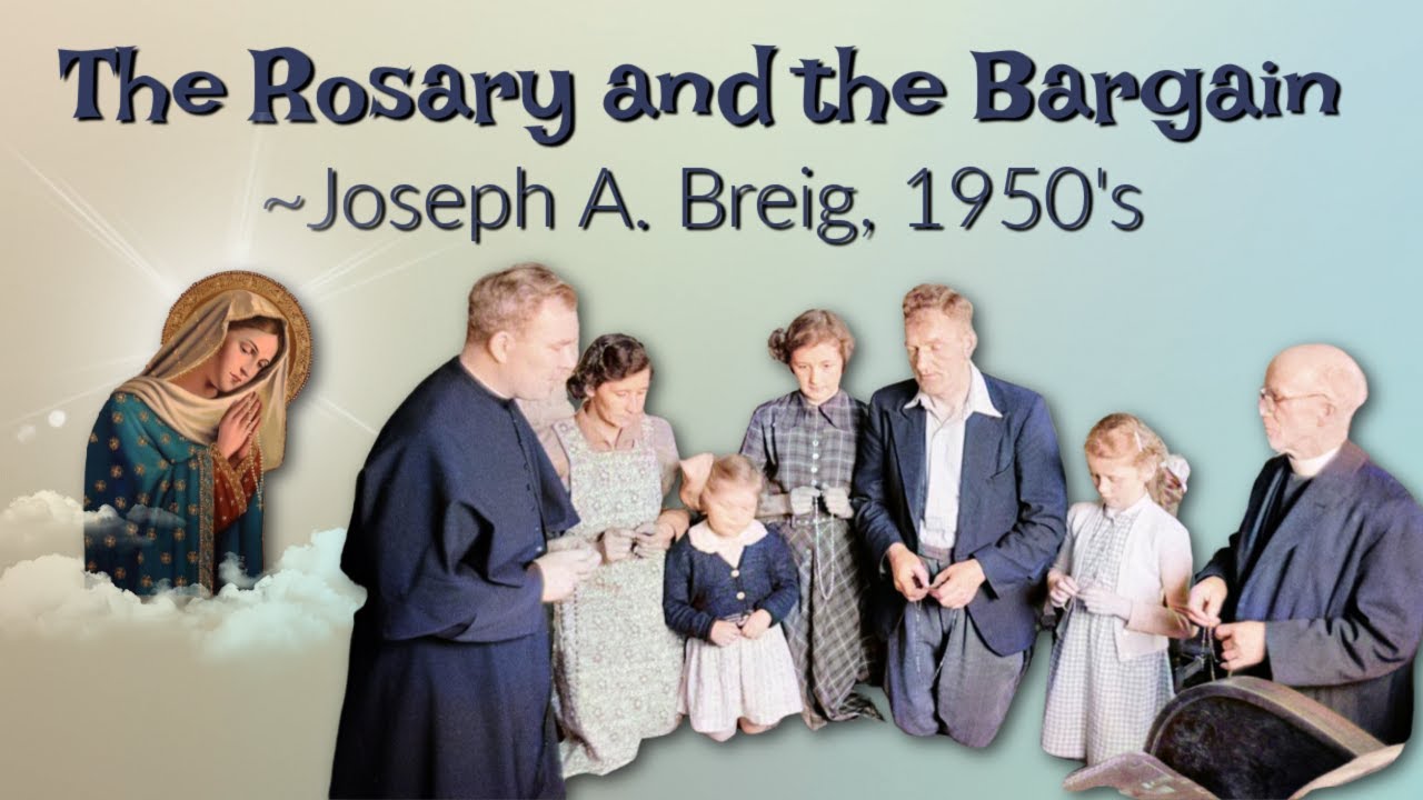 The Rosary and the Bargain ~ Joseph A Breig, 1950's - YouTube