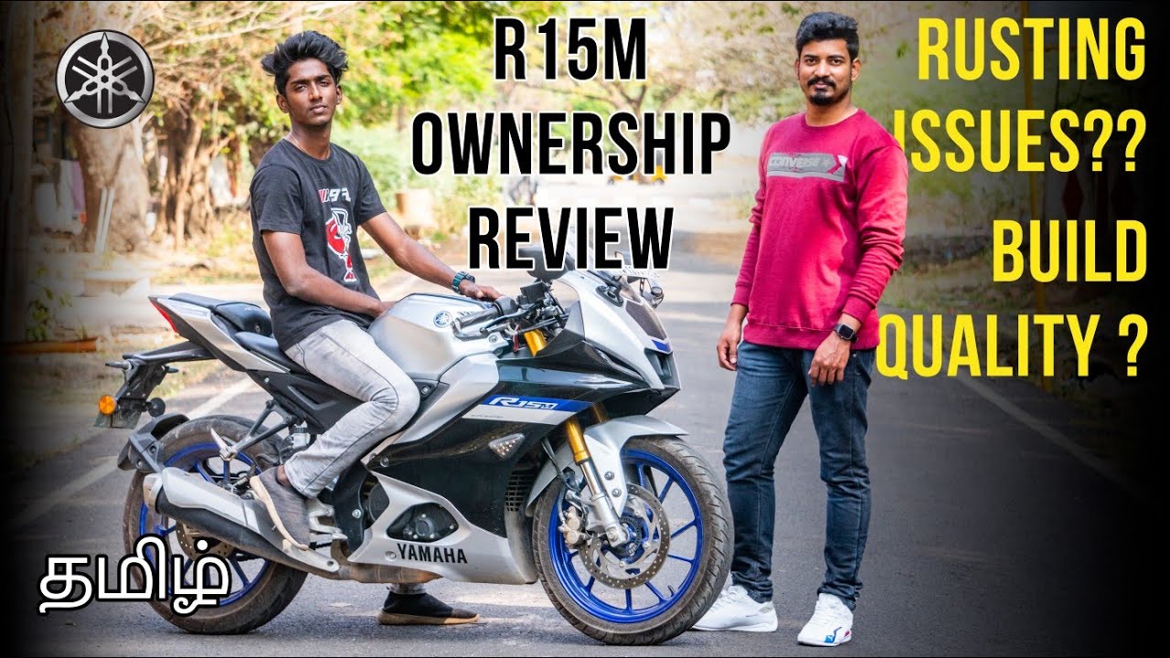 Yamaha R15M Ownership Review - Most Detailed | Rusting Issues??தமிழில் ...