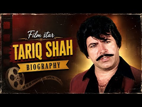 Film star Tariq shah Biography - YouTube