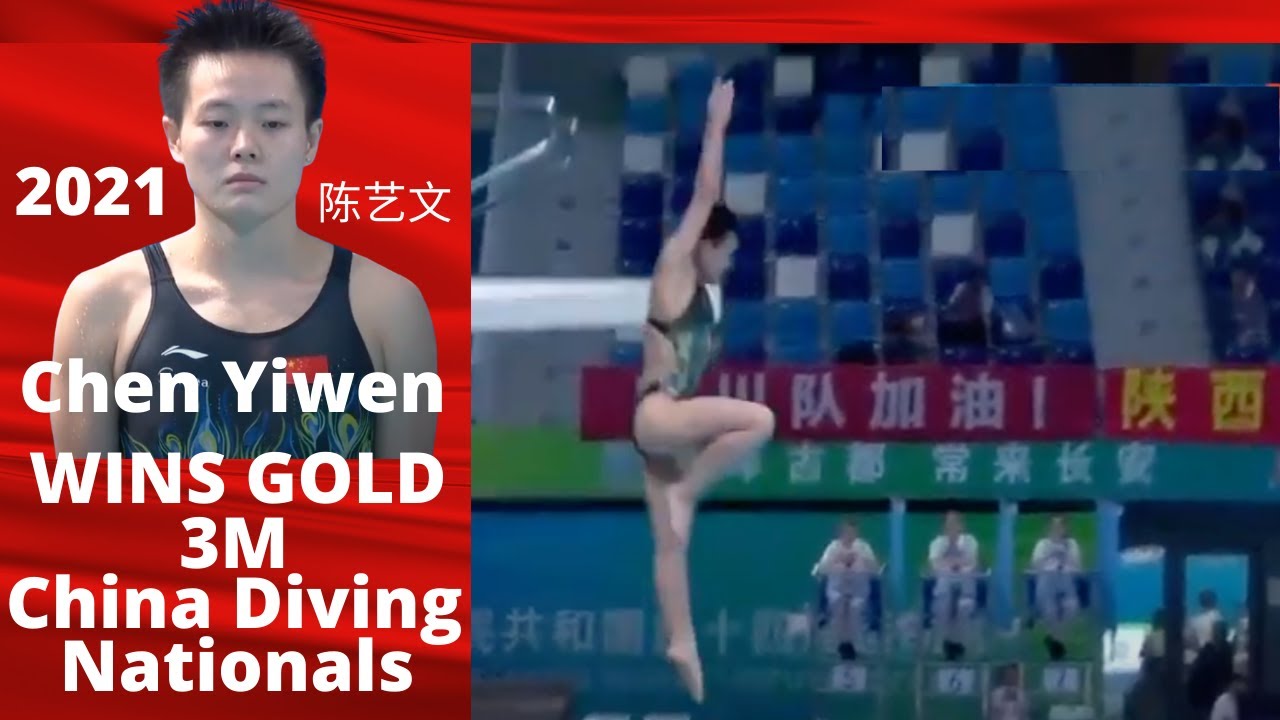 2021 Chen Yiwen 陈艺文 China National DIVING 3 Meter Champion - Best ...