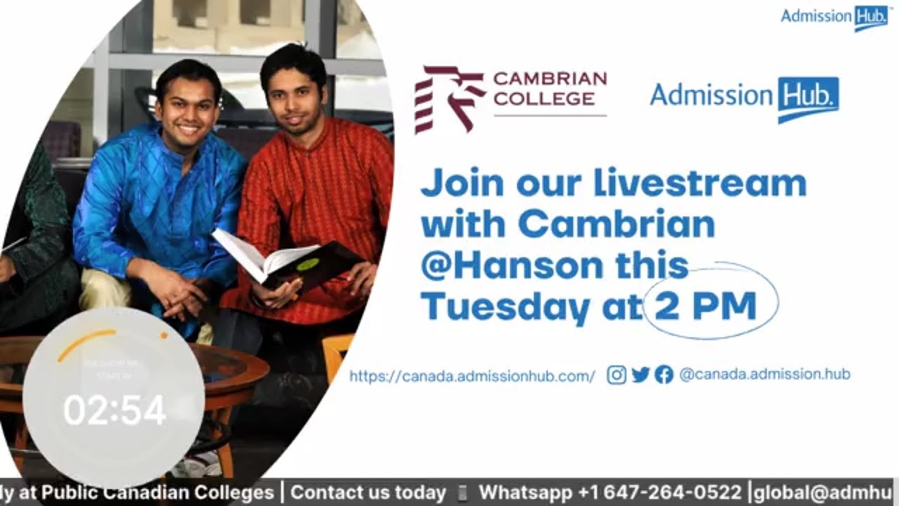 Get your Canadian Study Experience with Cambrian College @ Hanson ...