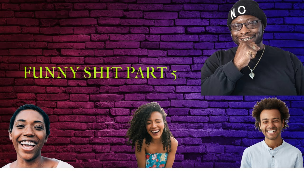 FUNNY ASS HELL PART 5 - YouTube