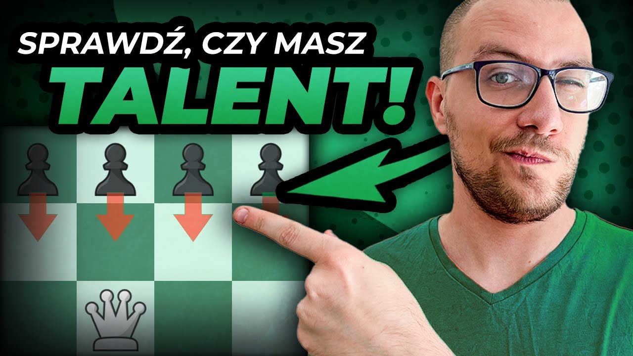 SPRAWDŹ, czy masz TALENT DO SZACHÓW! - YouTube