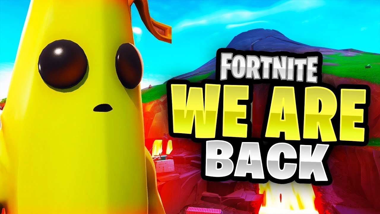 Fortnite: WE ARE BACK!!!!! - YouTube