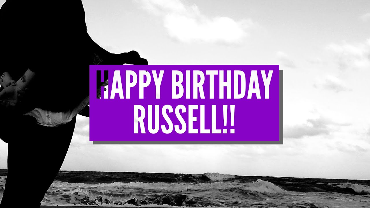 Happy Birthday, Russell - YouTube