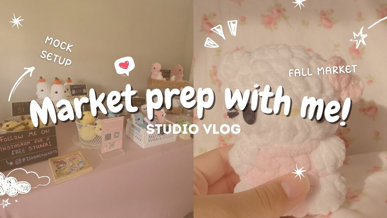 Crochet market prep with me! | my first ever market! | Market prep vlog ...