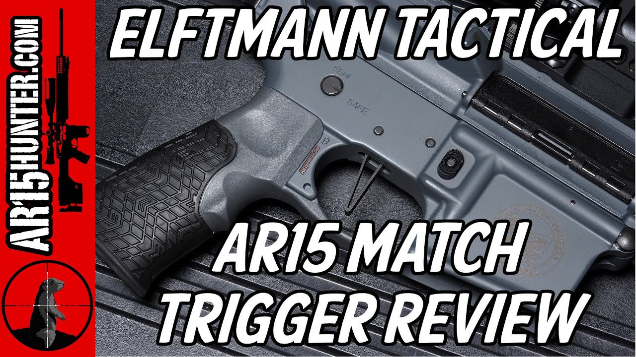 Elftmann Tactical AR15 Match Trigger Review - YouTube