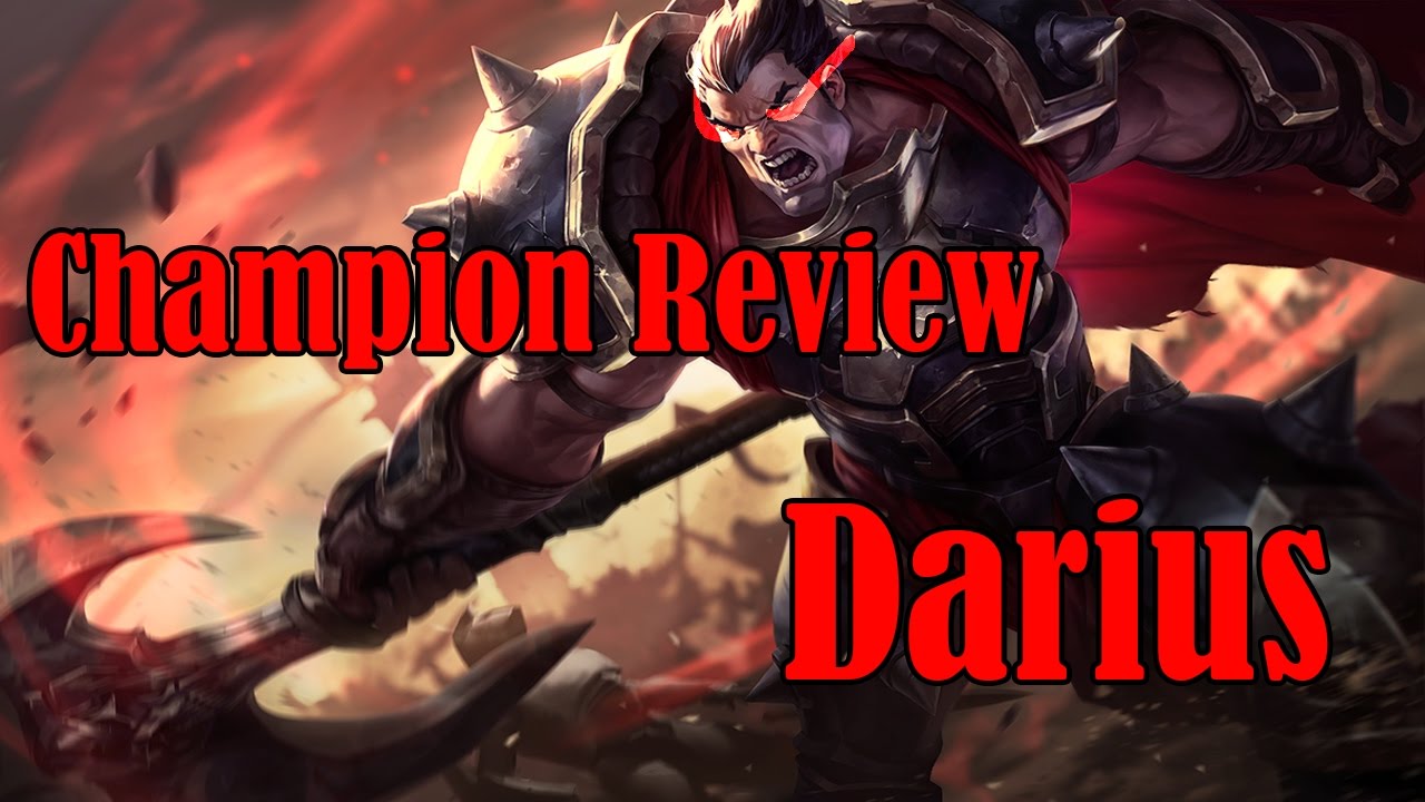Champions Review : Darius League of Legends แนะนำการเล่น - YouTube