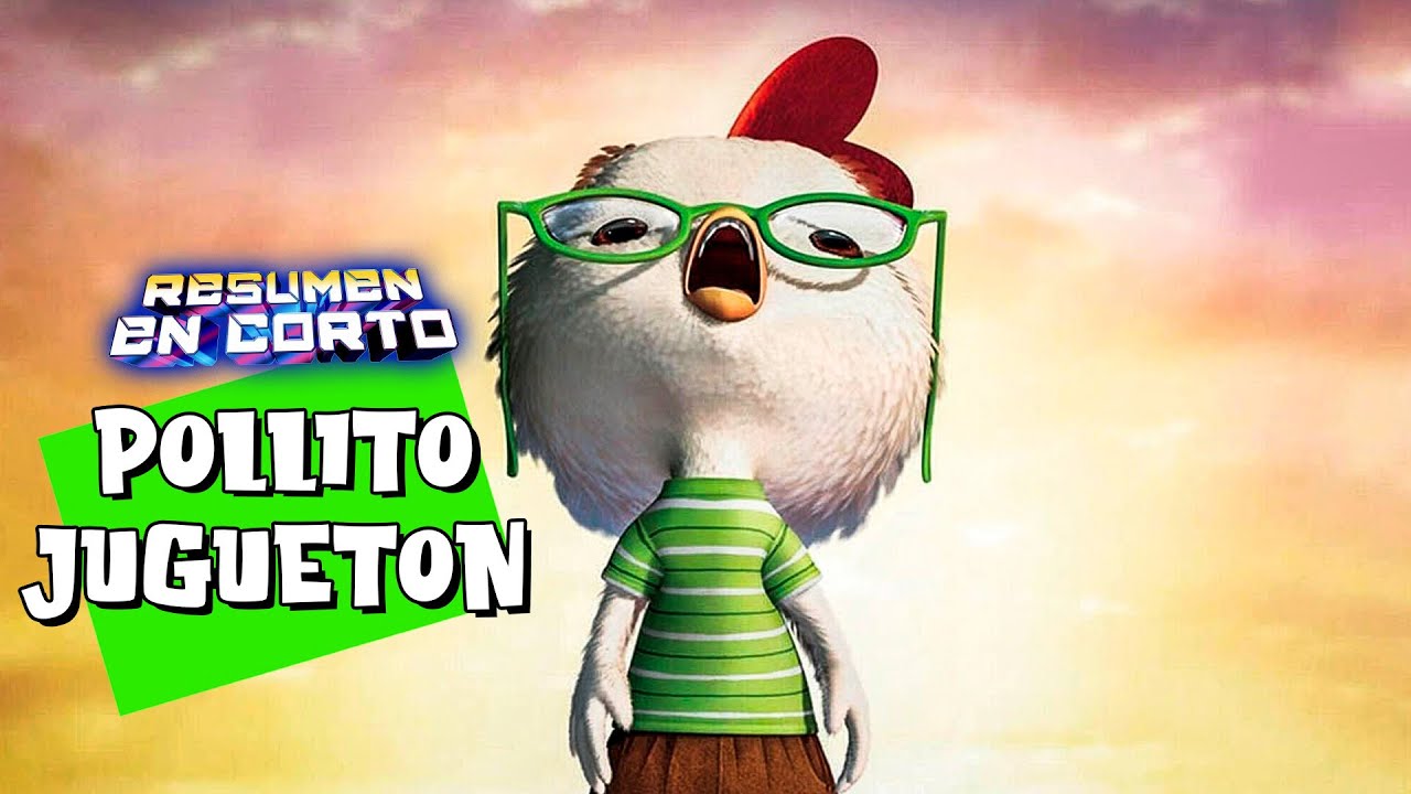 EL POLLITO JUGUETON (Chicken Little): Resumen En Corto - YouTube