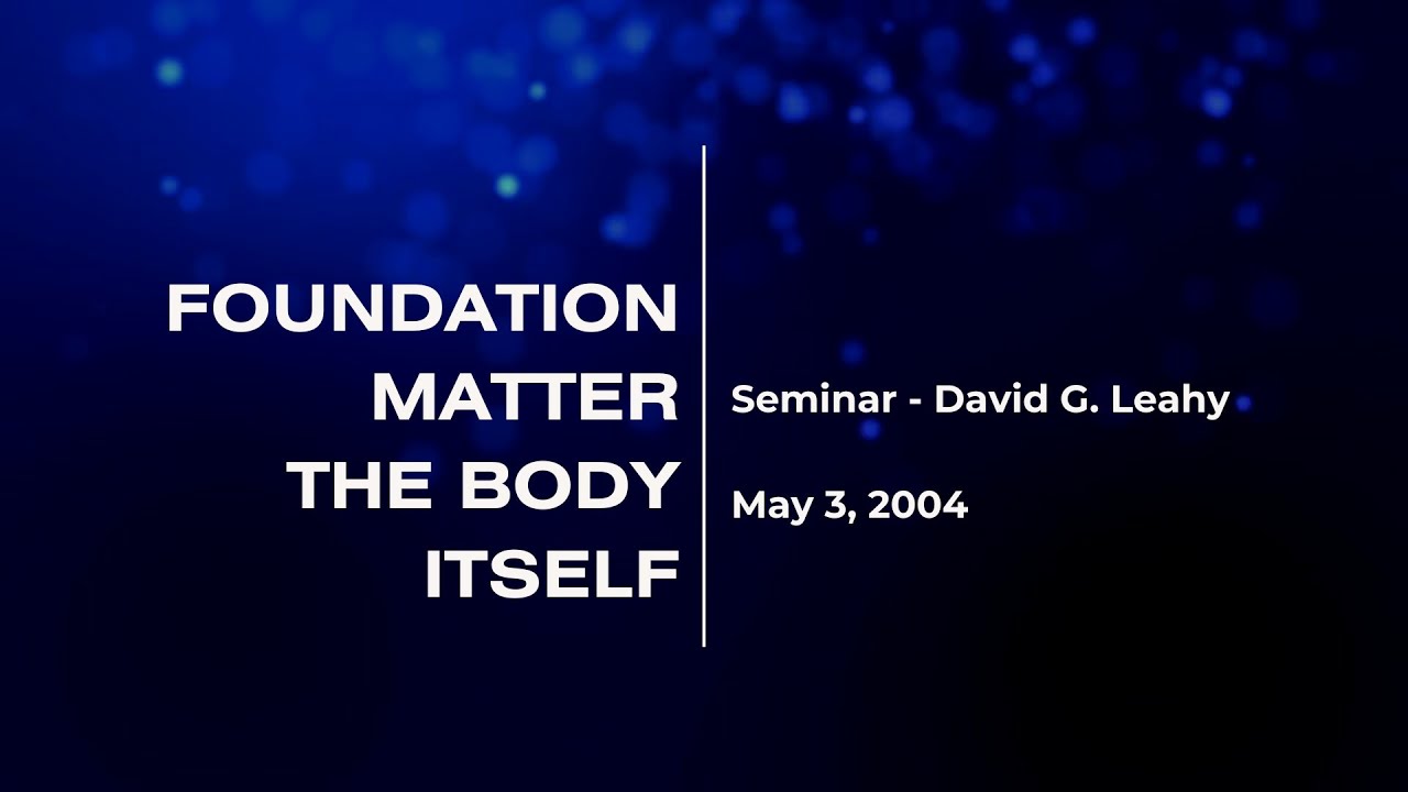 May 3 2004 - FOUNDATION Seminar - D.G. Leahy - YouTube