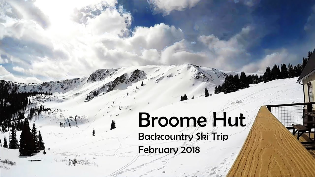 Broome Hut Backcountry Ski Trip: February 2018 - YouTube