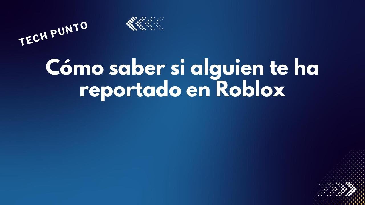 Cómo saber si alguien te ha reportado en Roblox - YouTube