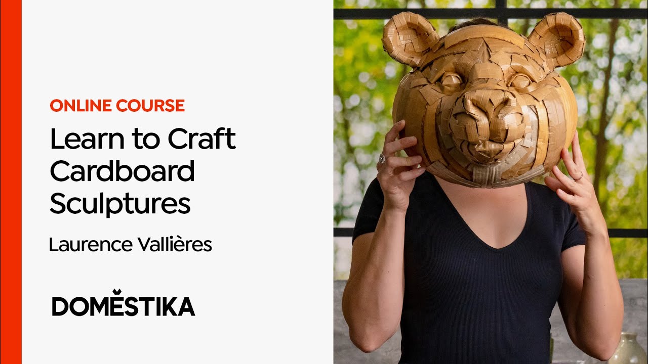 Cardboard Sculptures for Beginners - Course by Laurence Vallières ...