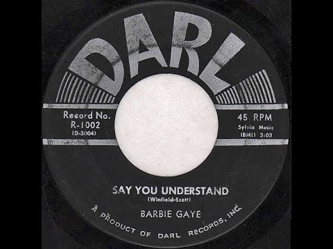 Barbie GAYE - Say you understand - 1956 - Un titre Ska, Rhythm & Blues ...