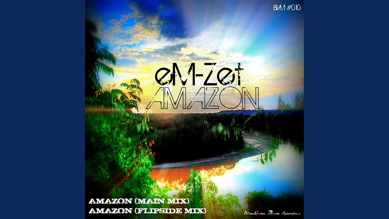 Amazon (Main Mix) - YouTube