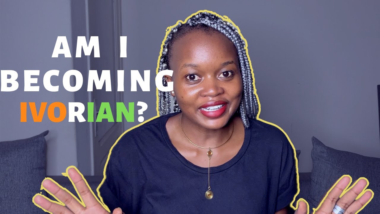 IVORIAN HABITS I HAVE PICKED UP WHILE LIVING IN IVORY COAST - YouTube