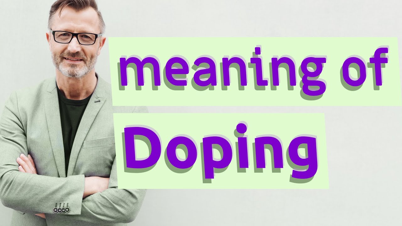 Doping | Definition of doping 📖 - YouTube