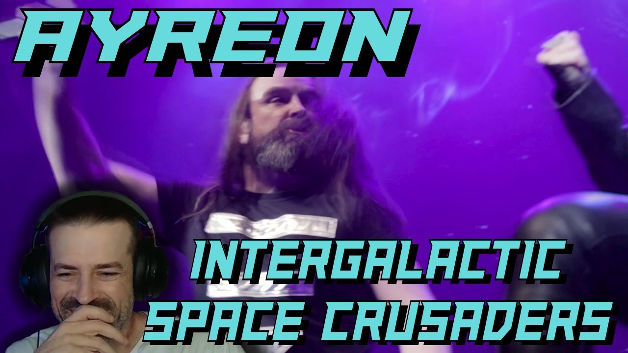 Ayreon is OUT OF THIS WORLD! || Ayreon - Intergalactic Space Crusaders Reaction - YouTube