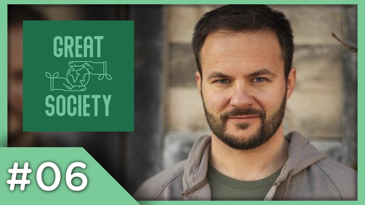 Great Society Podcast Ep.06 | Steve Wanta of JUST - YouTube