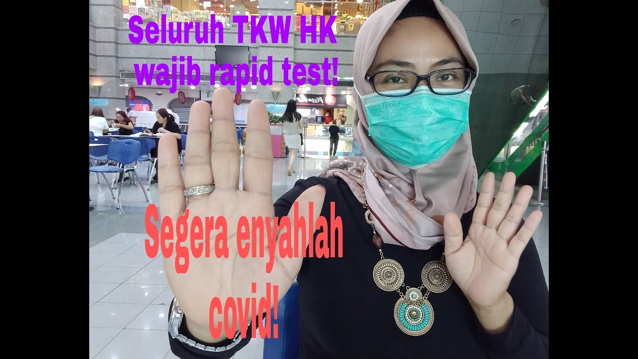 GARA GARA SATU TKW ASAL PILIPINA KENA COVID, SELURUH TKW DI HK RAPID ...