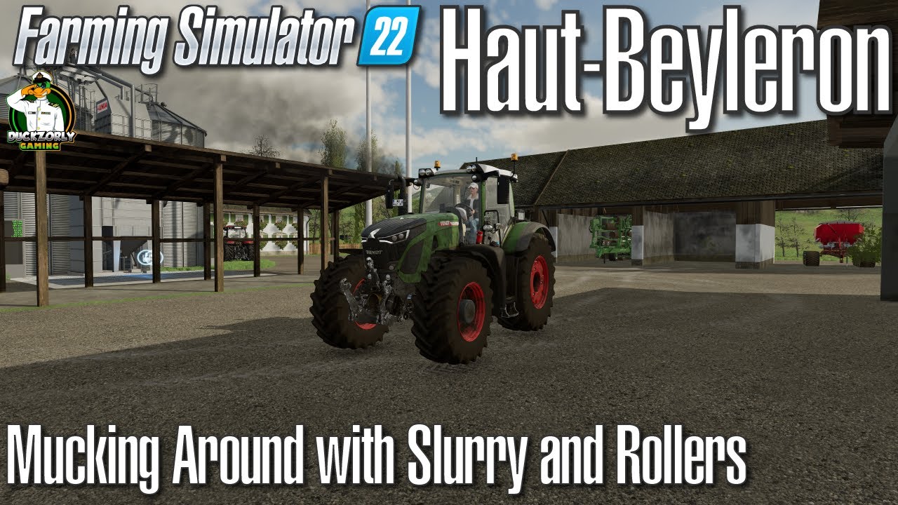 FS22 - Haut-Beyleron - Mucking Around with Slurry and Rollers - #76 ...