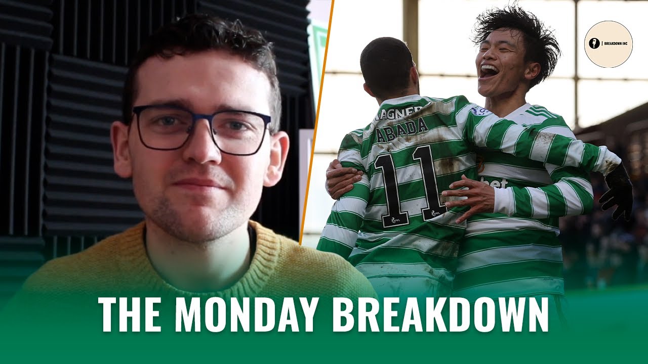 THE MONDAY BREAKDOWN | Celtic don't stop | Can they stay top of the ...