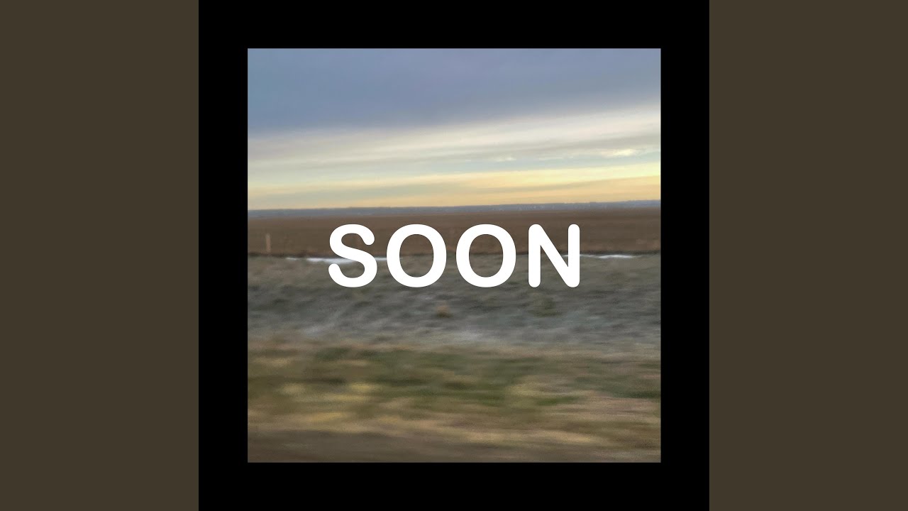 SOON - YouTube