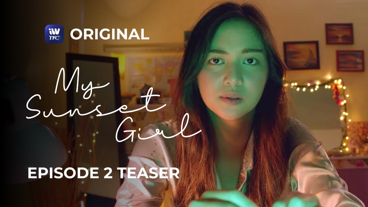 My Sunset Girl Episode 2 Teaser | iWantTFC Original Series - YouTube