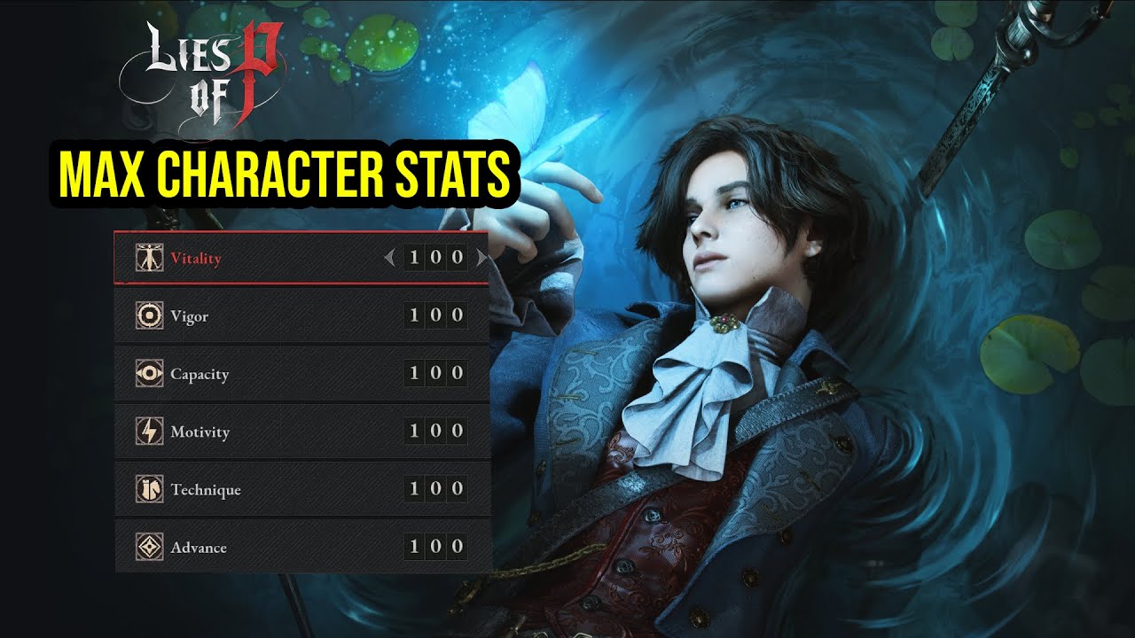 Lies of P - Maxing Out Character Stats (100/100/100/100/100/100) - YouTube