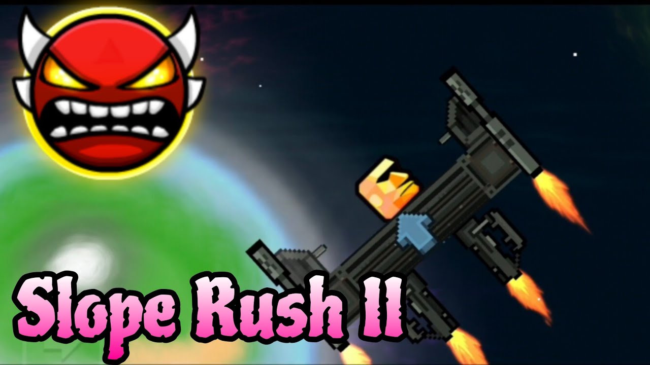 Slope Rush II by MrCreeperX 100% (Platformer Insane Demon) - Geometry ...