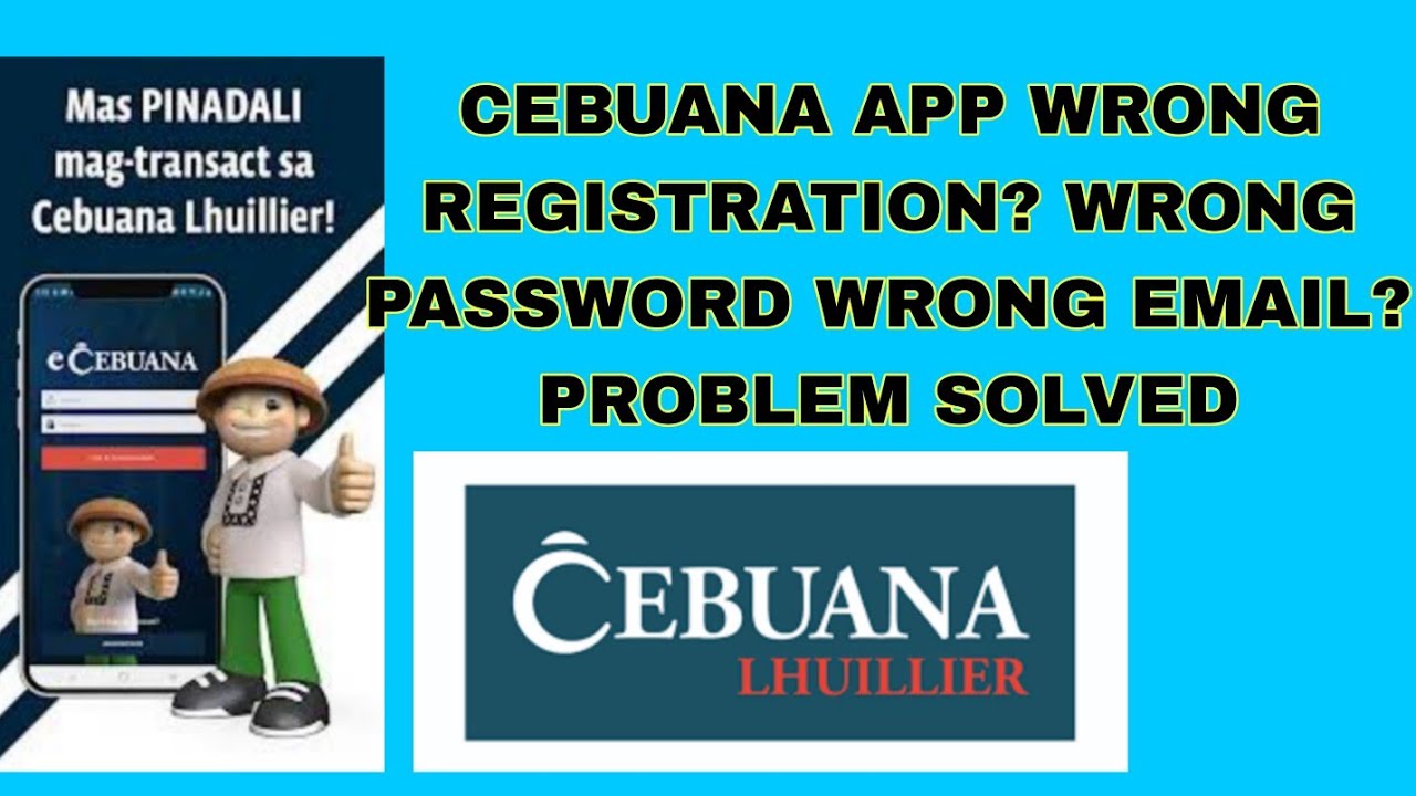 cebuana app wrong registration in email.. problem solved - YouTube