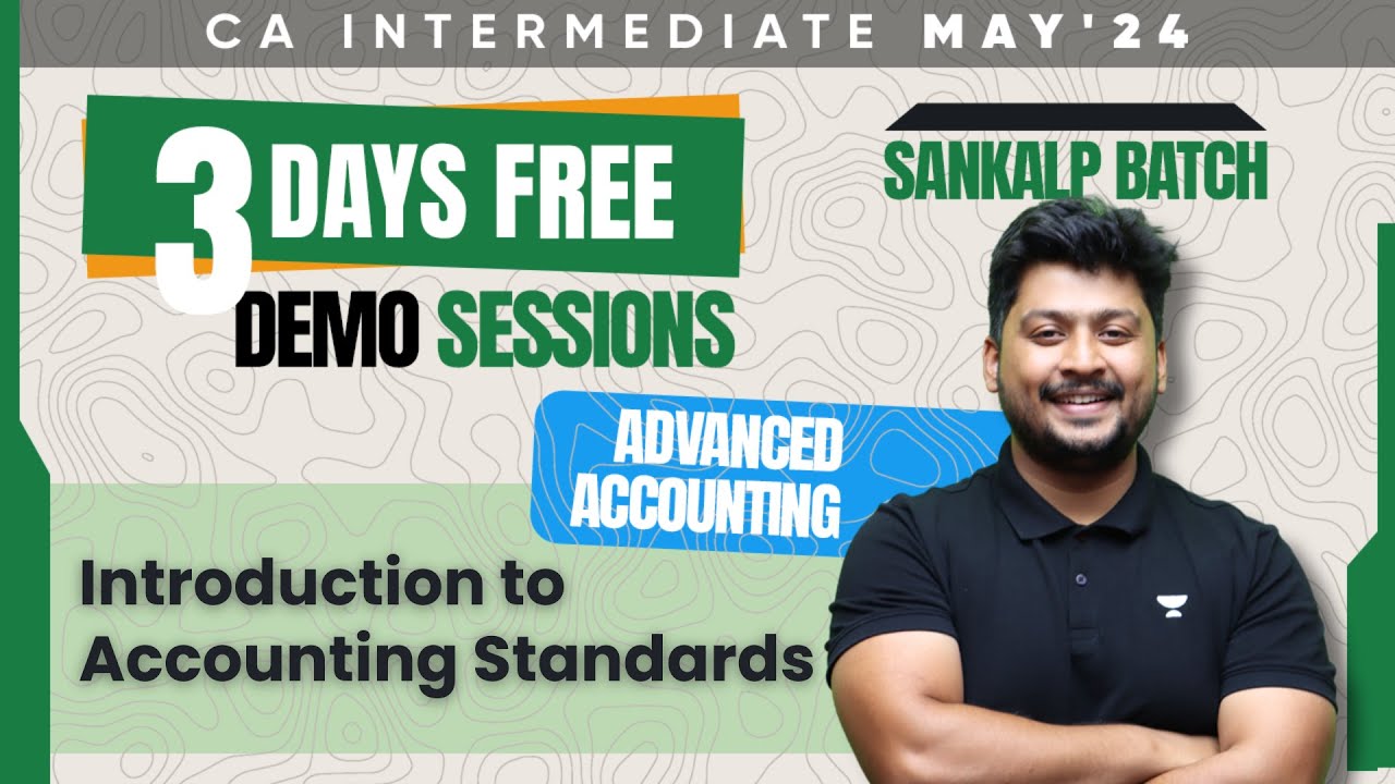 L2: Introduction to Accounting Standards | CA Inter May'24 | Sankalp Batch Demo Lecture - YouTube